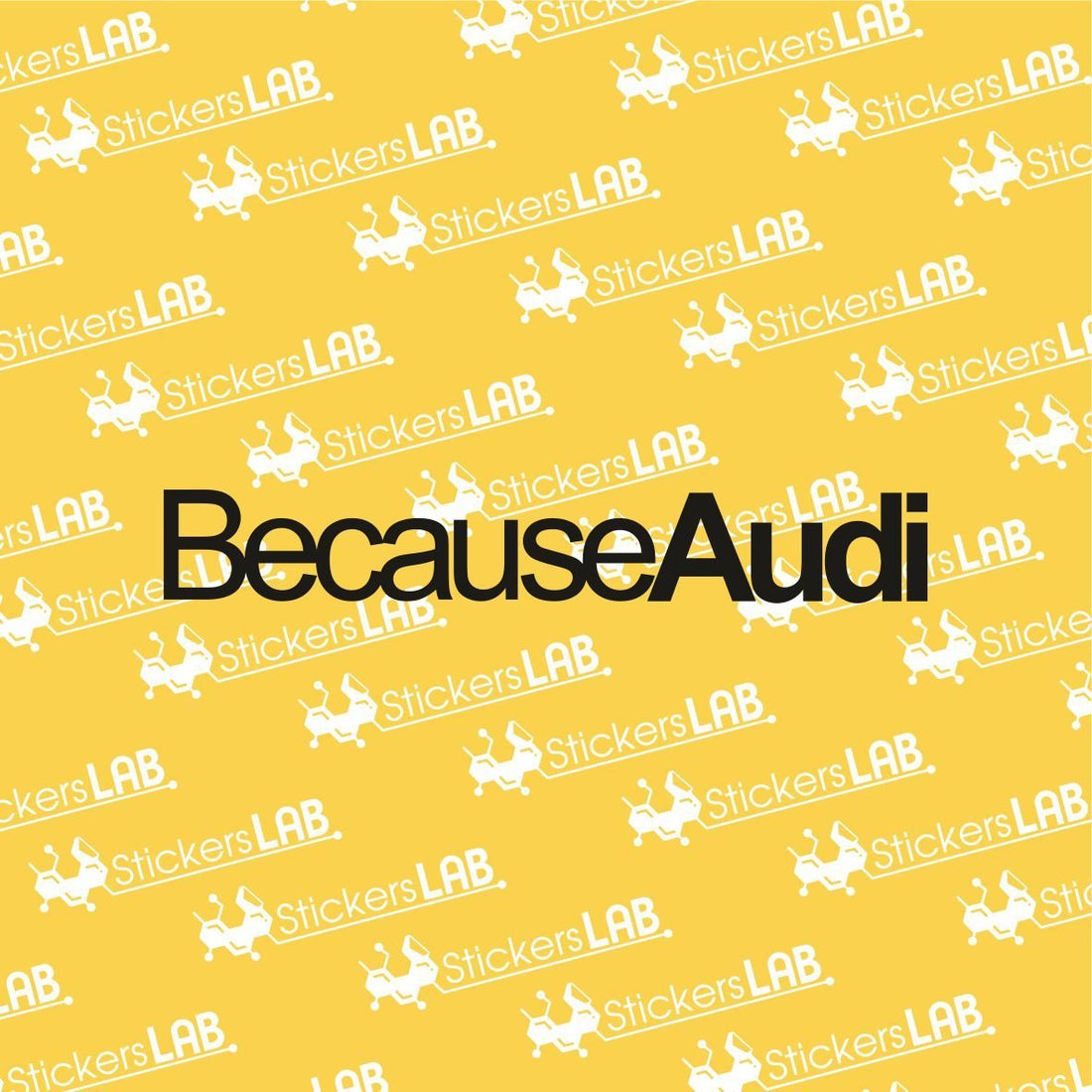 Lipdukas "Because Audi" – StickersLAB
